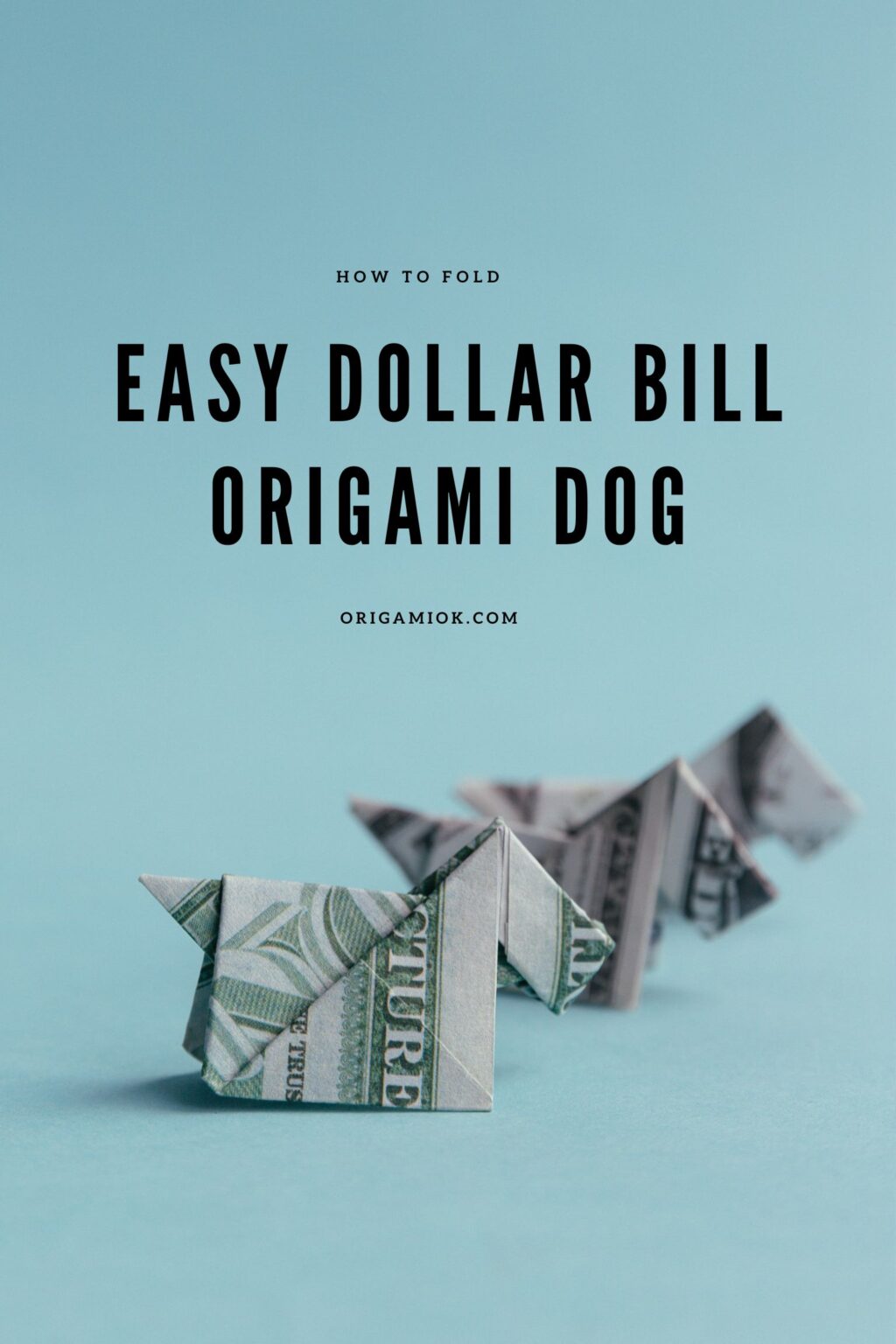 Easy Dollar Bill Origami Dog Instructions - OrigamiOK