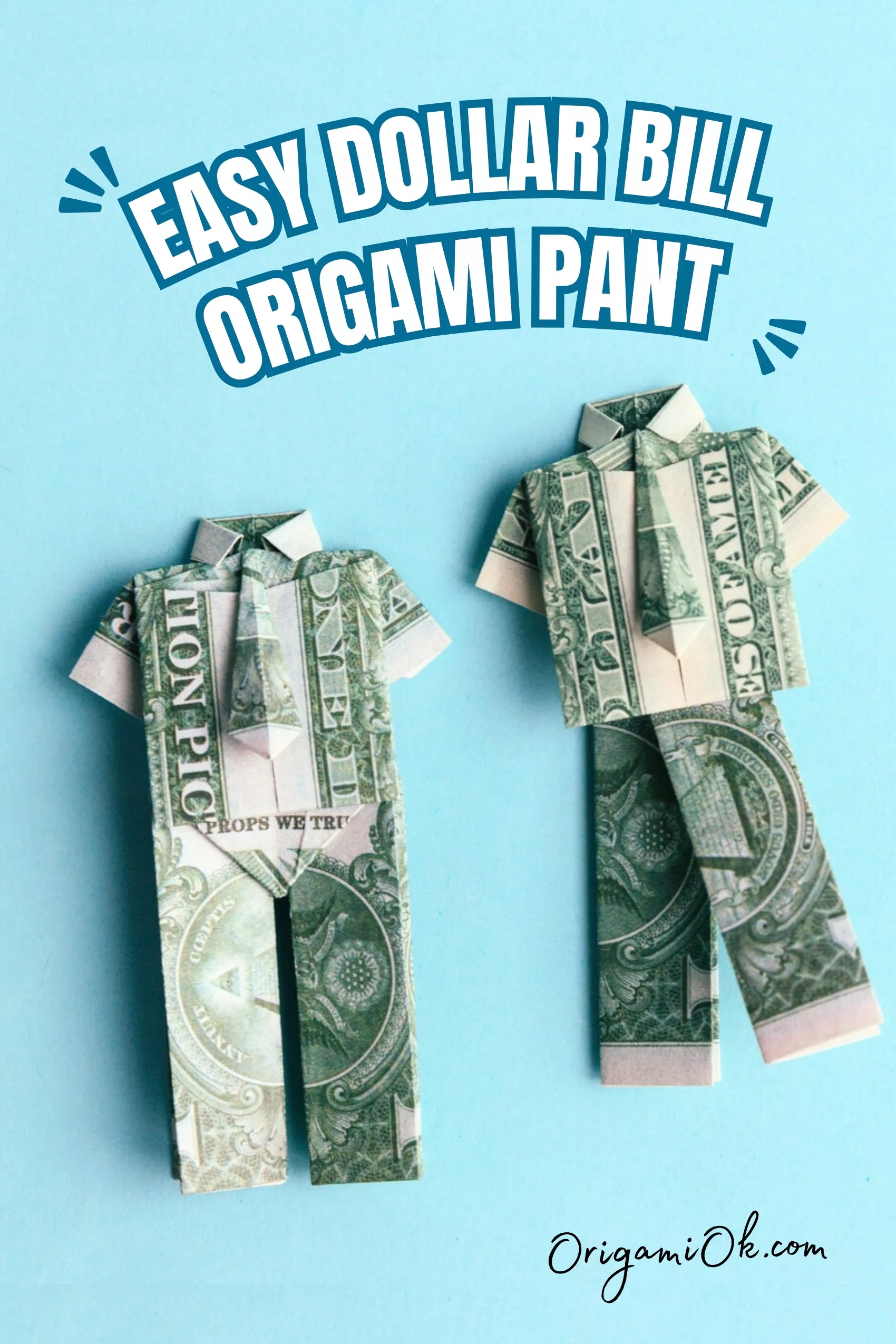 Origami Dollar Bill Pants Instructions